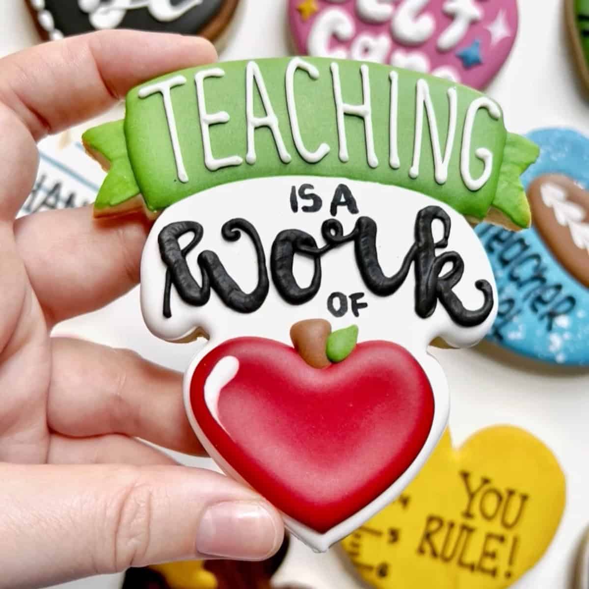 Teaching is a Work of Heart Cookies